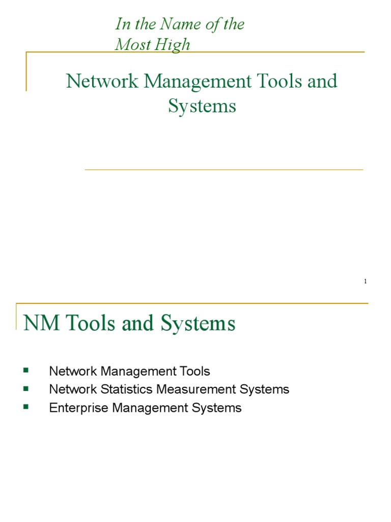 Network Management Tools and Systems: in The Name of The Most High ...