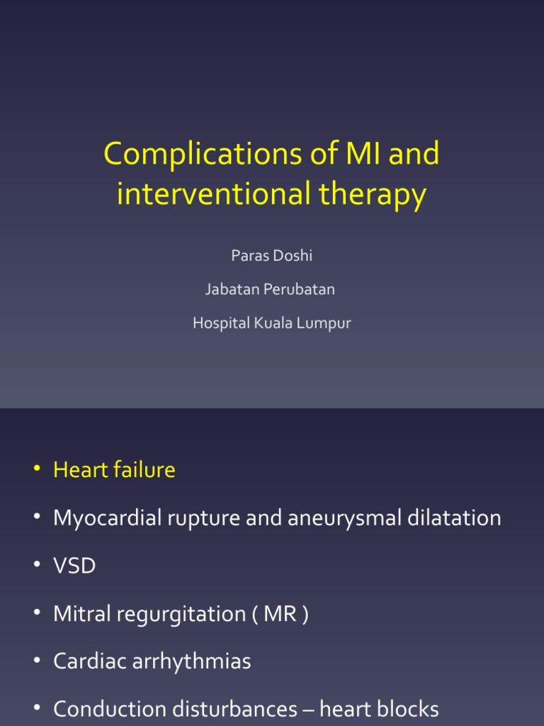 Complications of MI and Interventional Therapy: Paras Doshi Jabatan ...