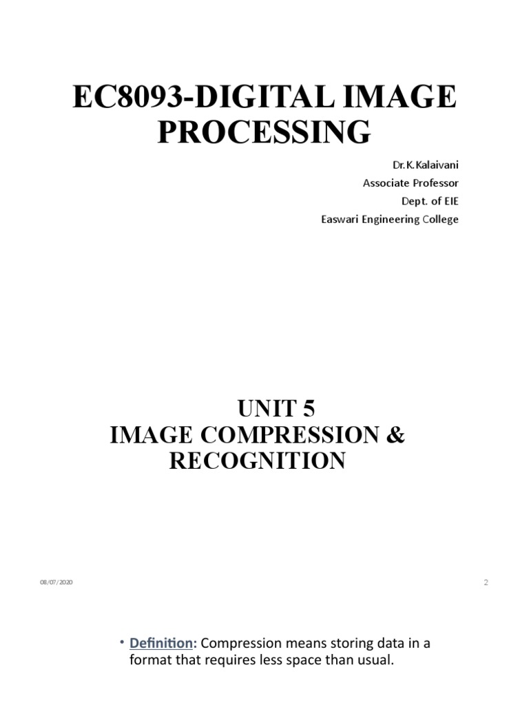 Ec8093-Digital Image Processing: Dr.K.Kalaivani Associate Professor Dept. of EIE Easwari ...