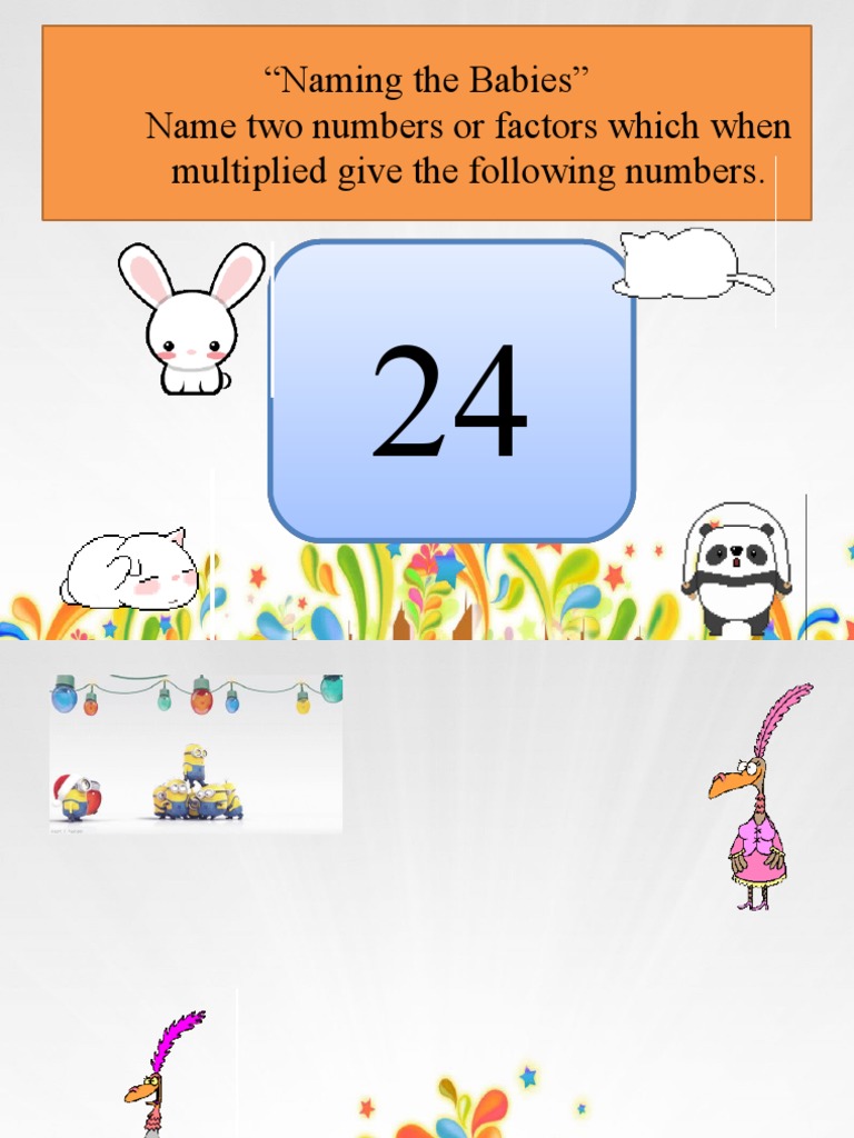 "Naming The Babies" Name Two Numbers or Factors Which When Multiplied ...
