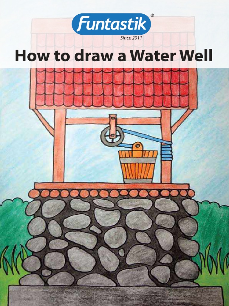 How To Draw Water Well | Download Free PDF | Color | Art Media