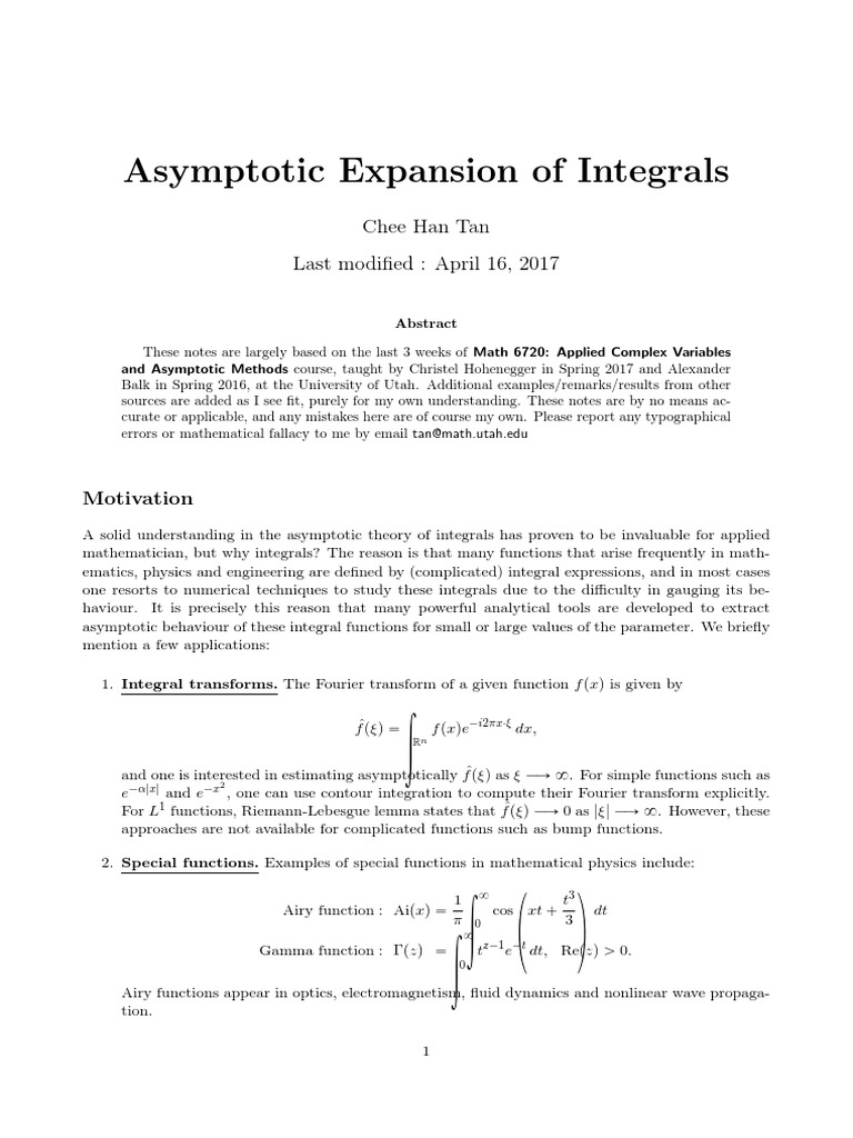 Asymptotic Expansion of Integrals: Chee Han Tan Last Modified: April 16 ...