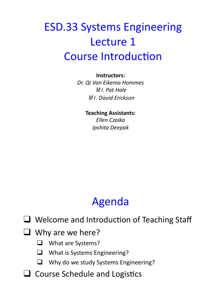 ESD.33 Systems Engineering Lecture 1 Course Introduc8on: Instructors ...