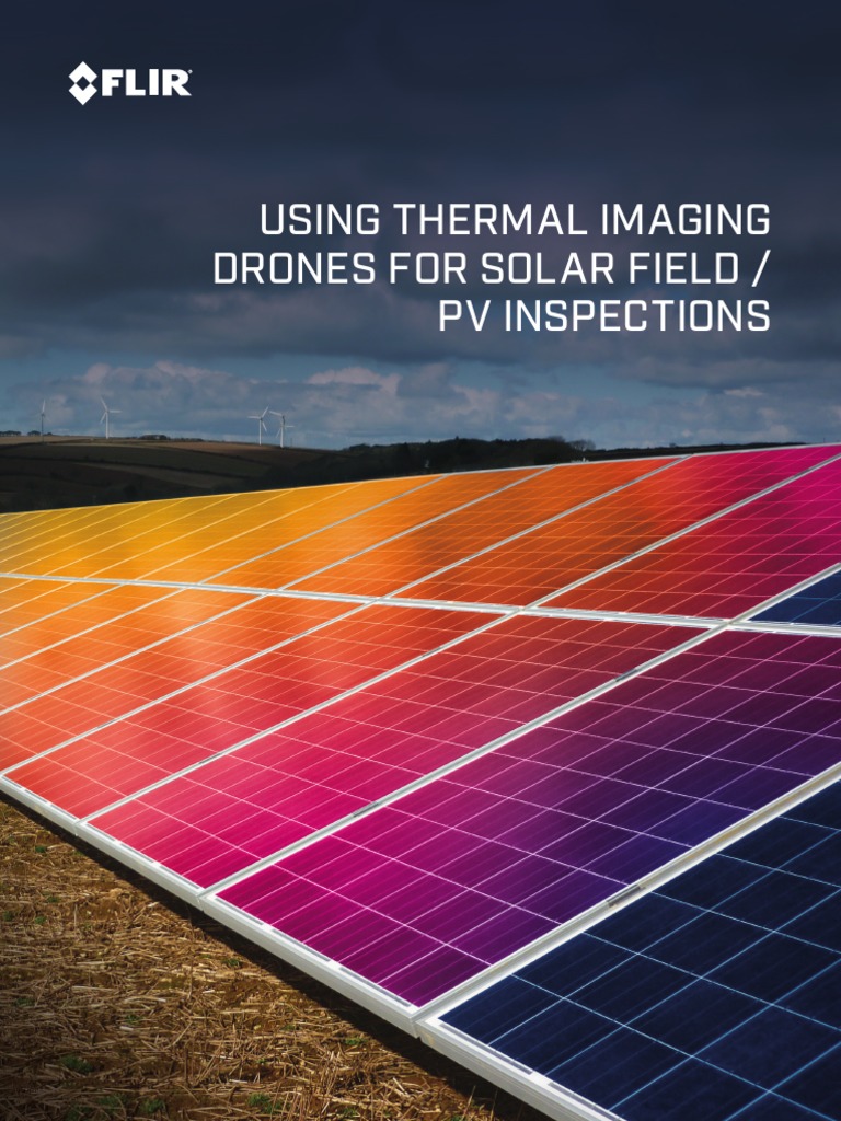 Using Thermal Imaging Drones For Solar Field / PV Inspections | PDF ...