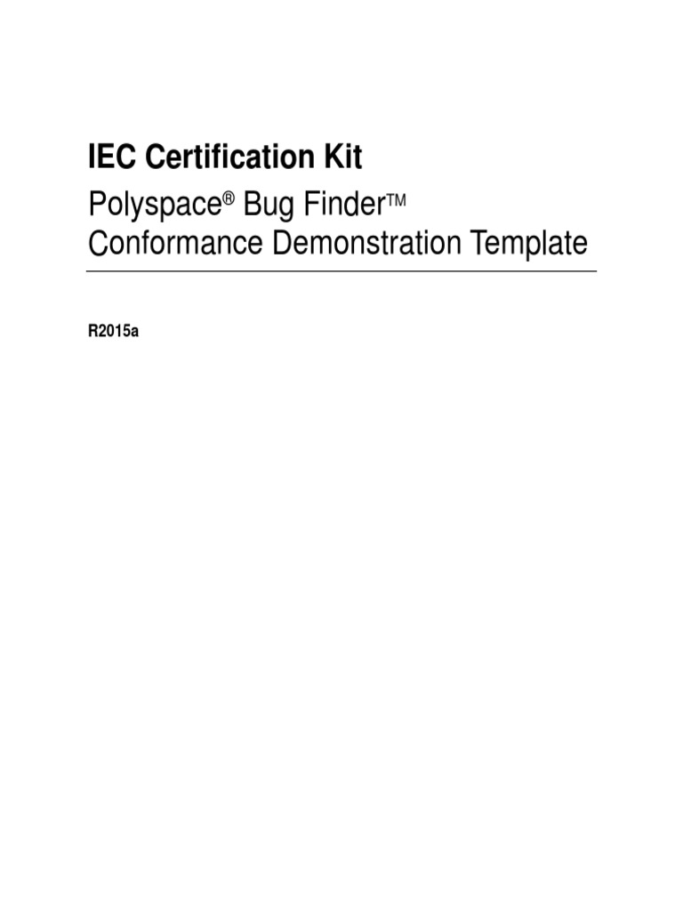 IEC Certification Kit: Polyspace Bug Finder Conformance Demonstration Template | PDF | Software ...