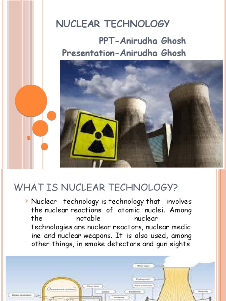 Nuclear Technology: PPT-Anirudha Ghosh Presentation-Anirudha Ghosh | PDF