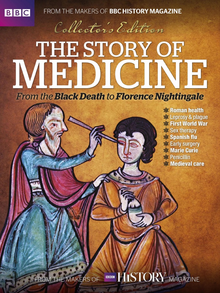 BBC History The Story of Medicine 2017 PDF | PDF
