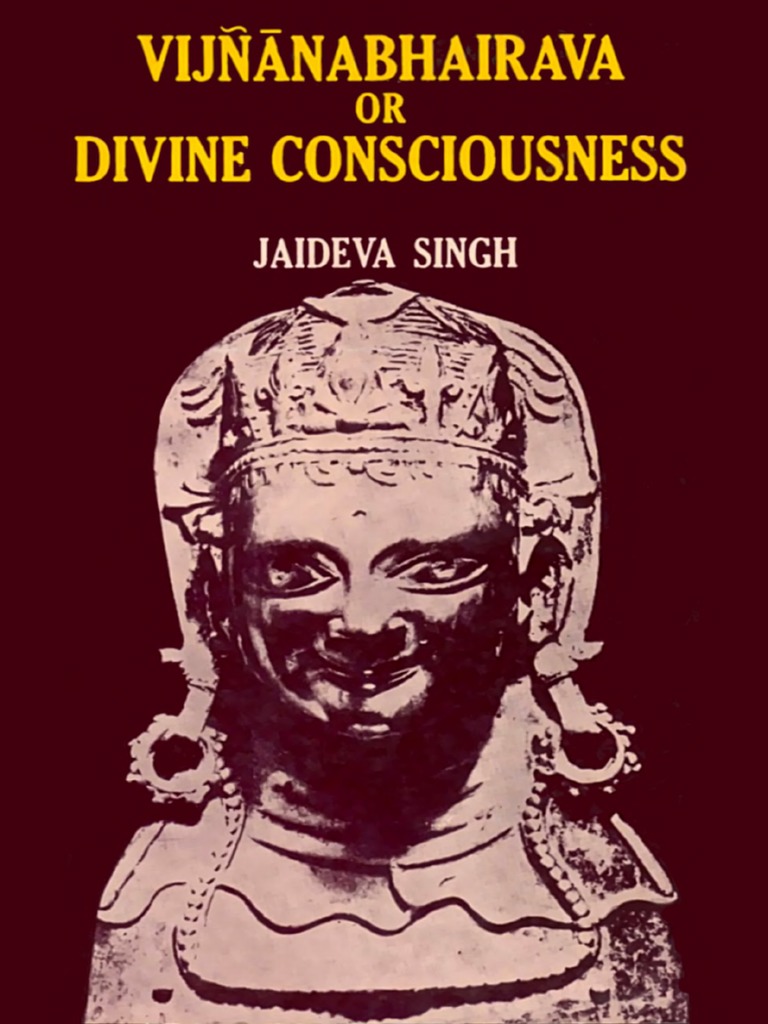 Vigyana Bhairava or Divine Consciousness Treasury of 112 Types of Yoga ...