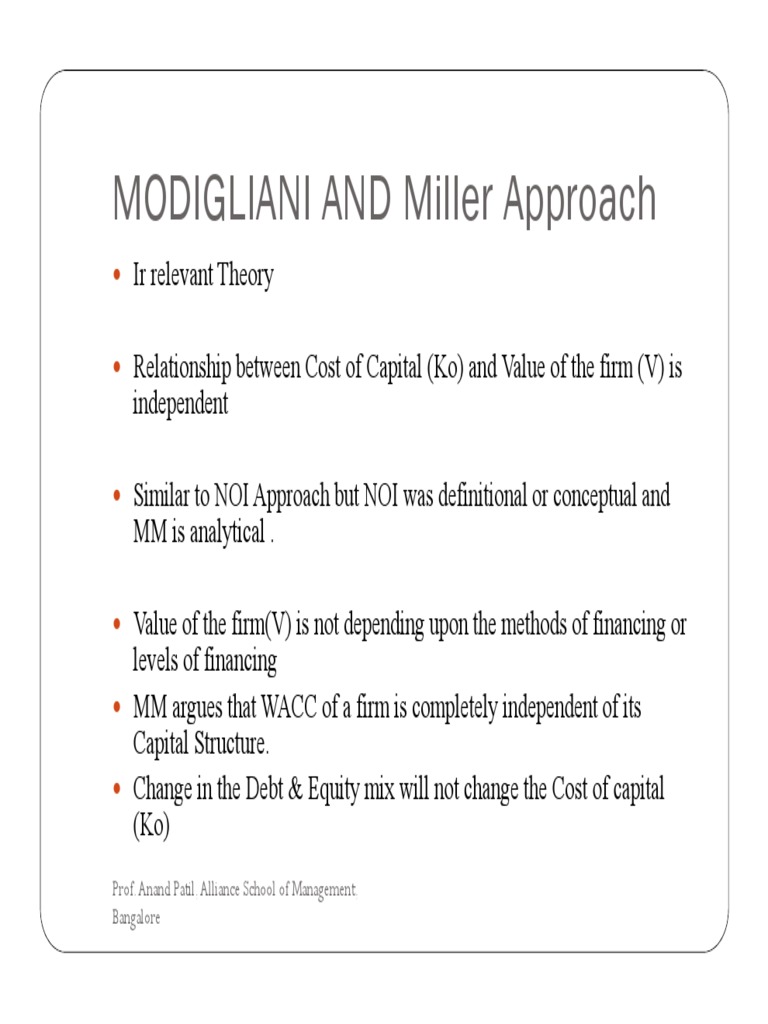 MODIGLIANI AND Miller Approach: Prof. Anand Patil, Alliance School of ...
