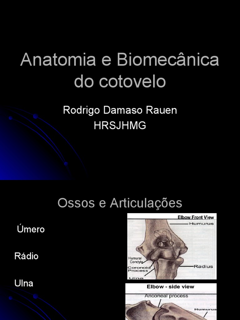 Anatomia e Biomecânica do Cotovelo: Estruturas Ósseas, Articulações ...