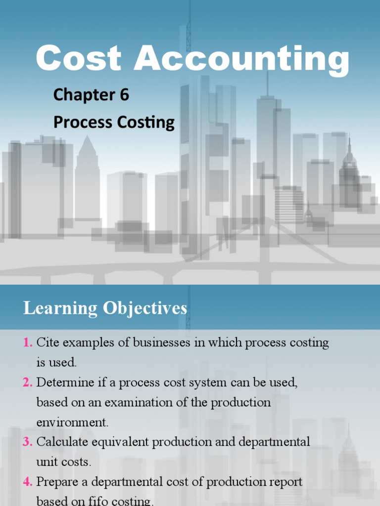 Cost Accounting: Process Costing | PDF | Factory | Inventory