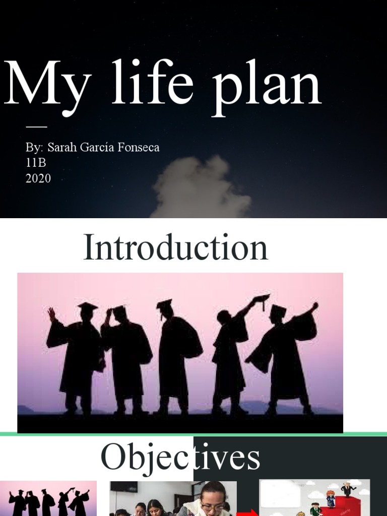 My Life Plan: By: Sarah García Fonseca 11B 2020 | PDF