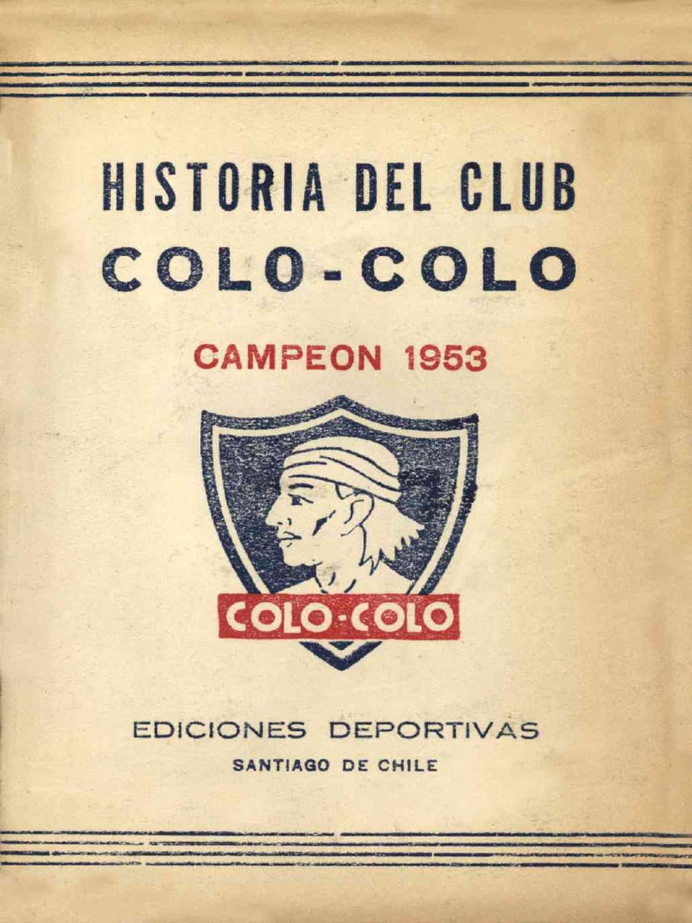 Historia de Colo Colo | PDF | Asociación de Futbol | Equipos deportivos