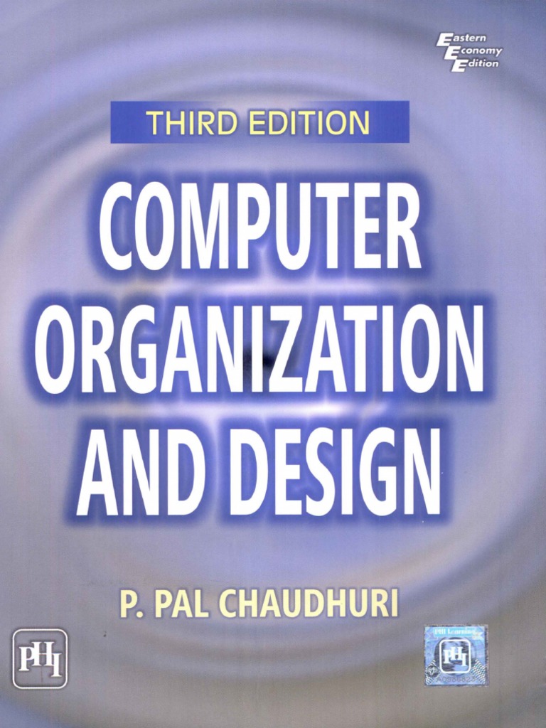 Computer Organization and Design by P. Pal Chaudhuri | PDF