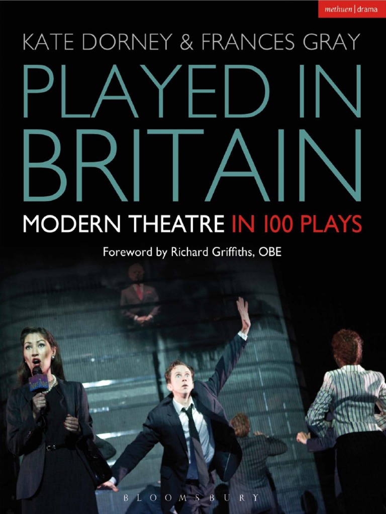 Played in Britain Modern Theatre in 100 Plays by Dorney, Kate Gray ...