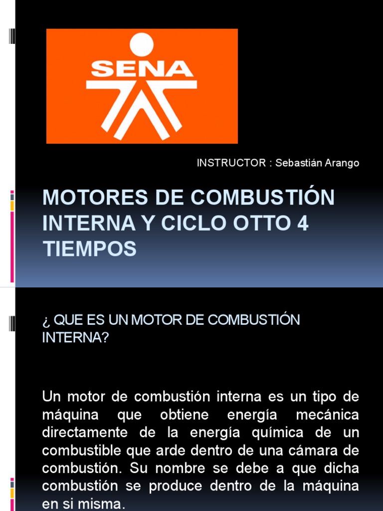 Motores de Combustión Interna Y Ciclo Otto 4 Tiempos: INSTRUCTOR: Sebastián Arango | PDF | Motor ...