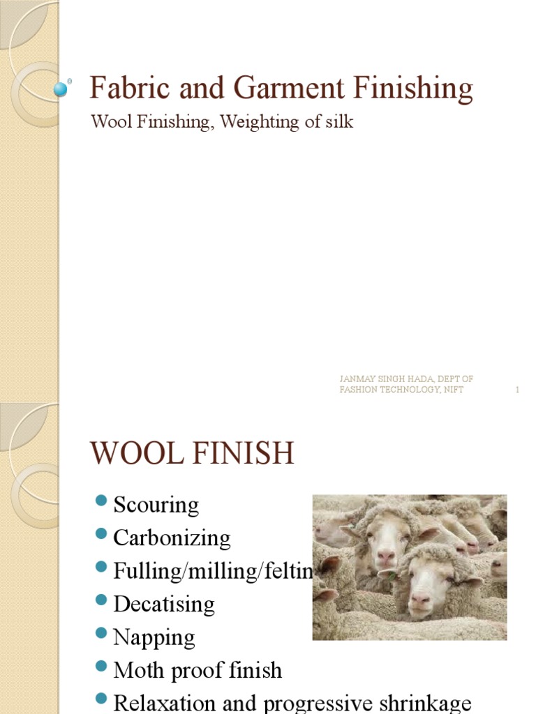 Wool Finishing, Weighting of Silk | PDF | Textiles | Wool