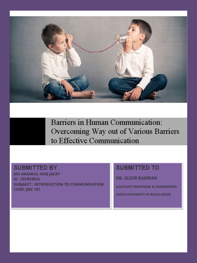 Barriers in Human Communication Overcoming Way Out of Various Barriers ...