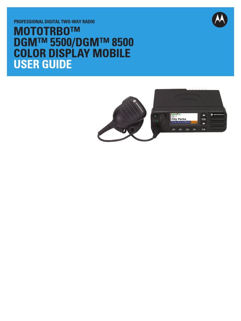 Mototrbo™ DGM™ 5500/DGM™ 8500 Color Display Mobile: User Guide | PDF ...