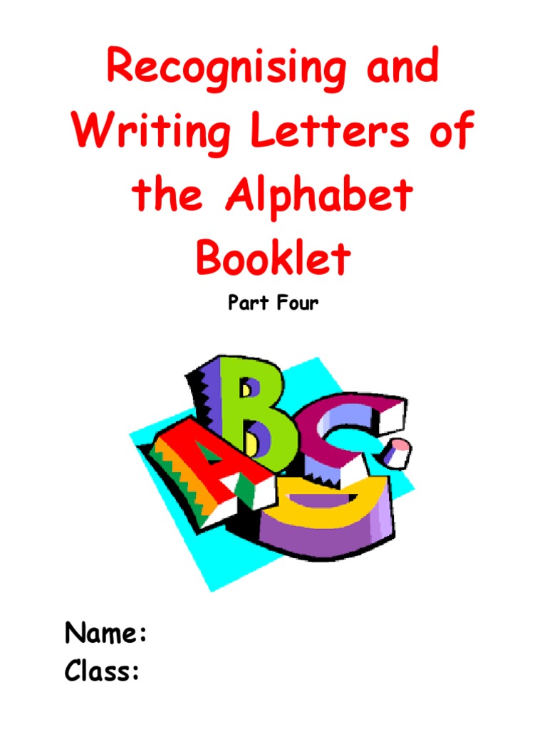 Recognising and Writing Letters of The Alphabet Booklet: Name: Class | PDF