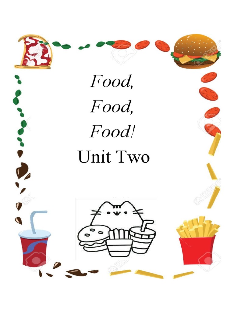Food, Food, Food!: Unit Two | PDF