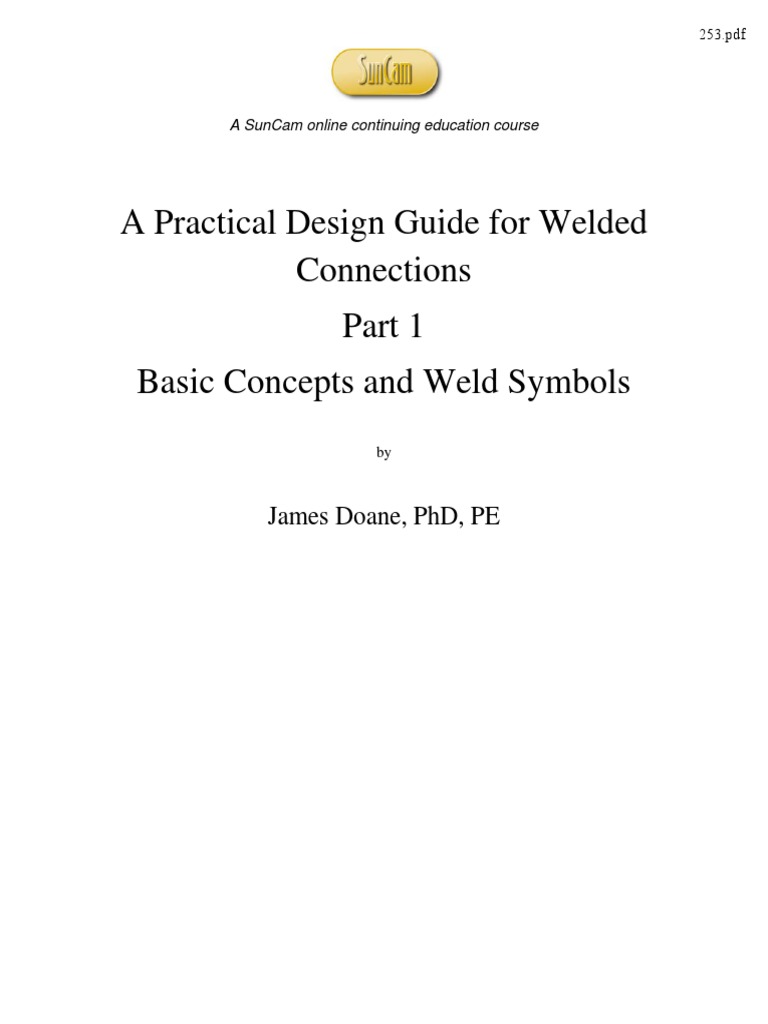 A Practical Design Guide For Welded Connections Basic Concepts and Weld ...