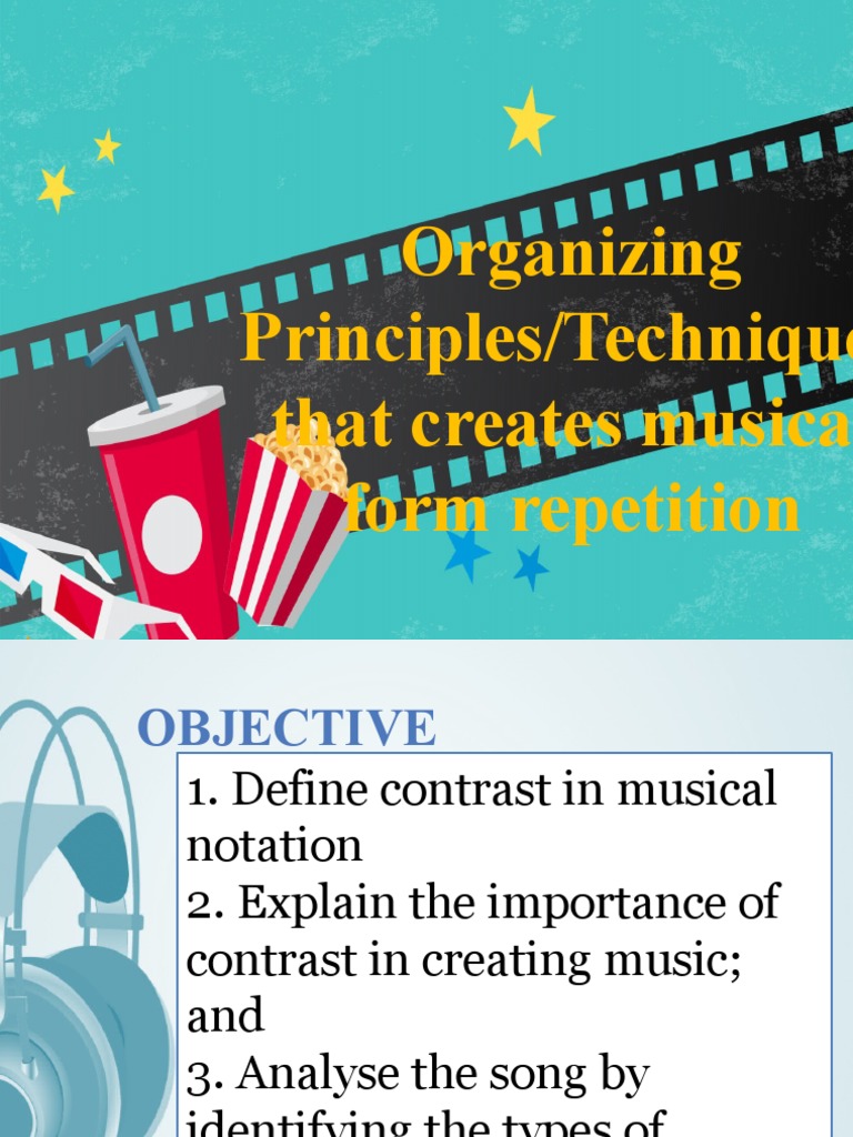 Organizing Principles/Techniques That Creates Musical Form Repetition ...