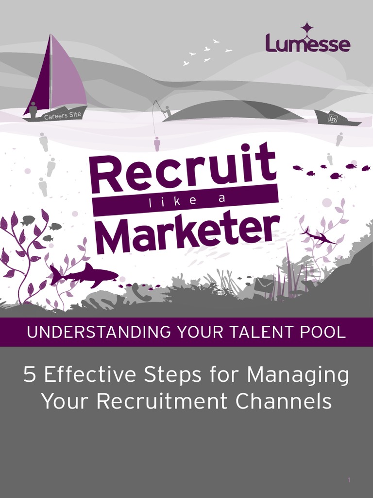 5 Effective Steps For Managing Your Recruitment Channels: Understanding ...