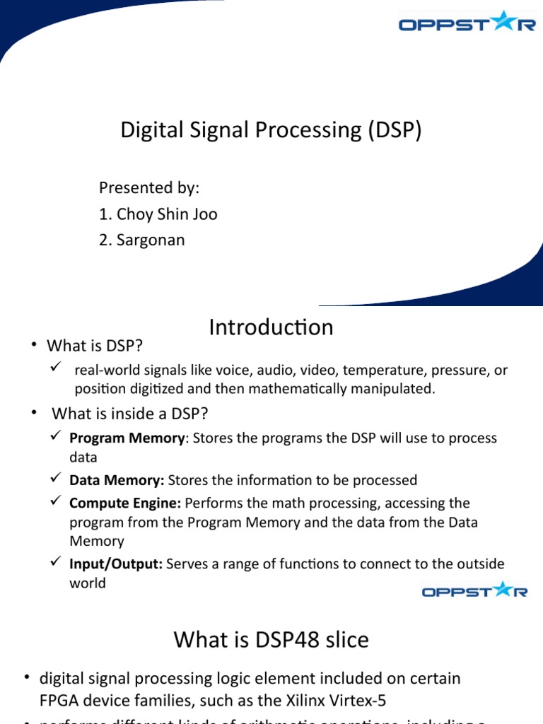Digital Signal Processing (DSP) : Presented By: 1. Choy Shin Joo 2 ...
