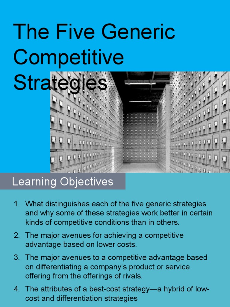 The Five Generic Competitive Strategies | PDF | Competitive Advantage ...