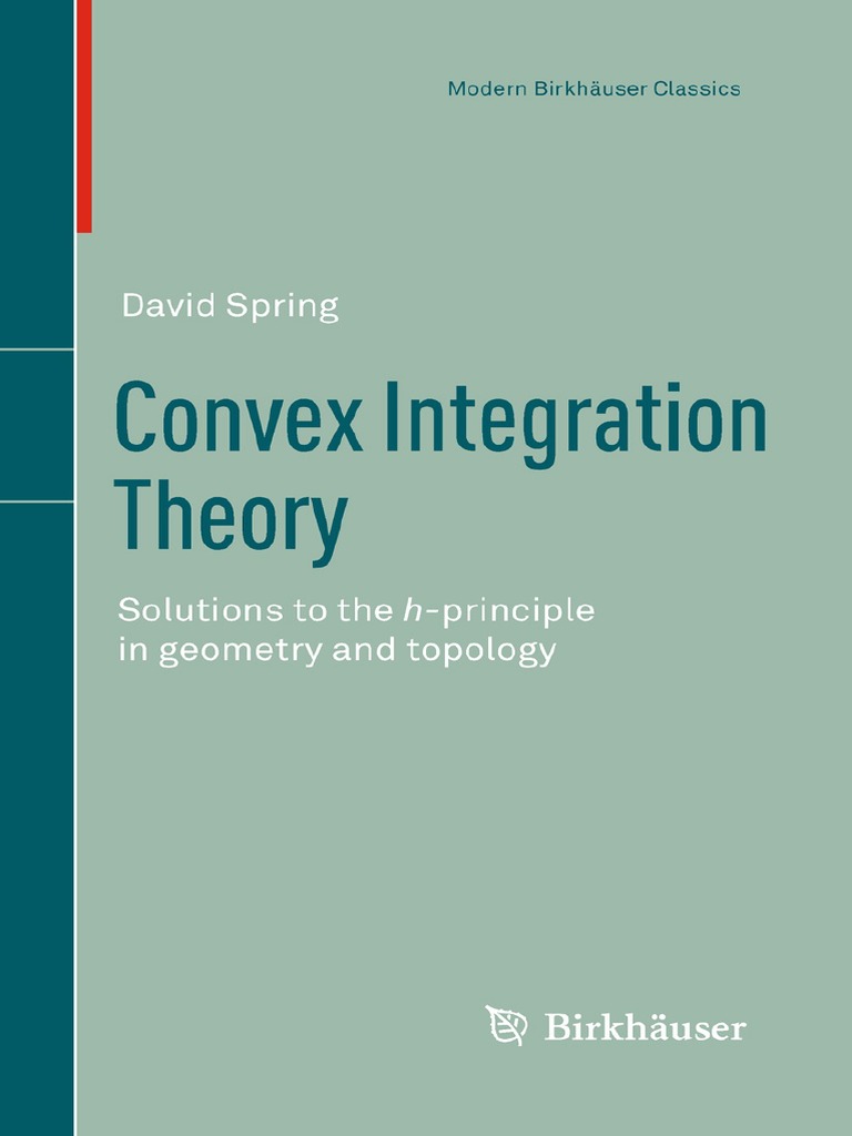 (Modern Birkhäuser Classics) David Spring (Auth.) - Convex Integration Theory - Solutions To The ...