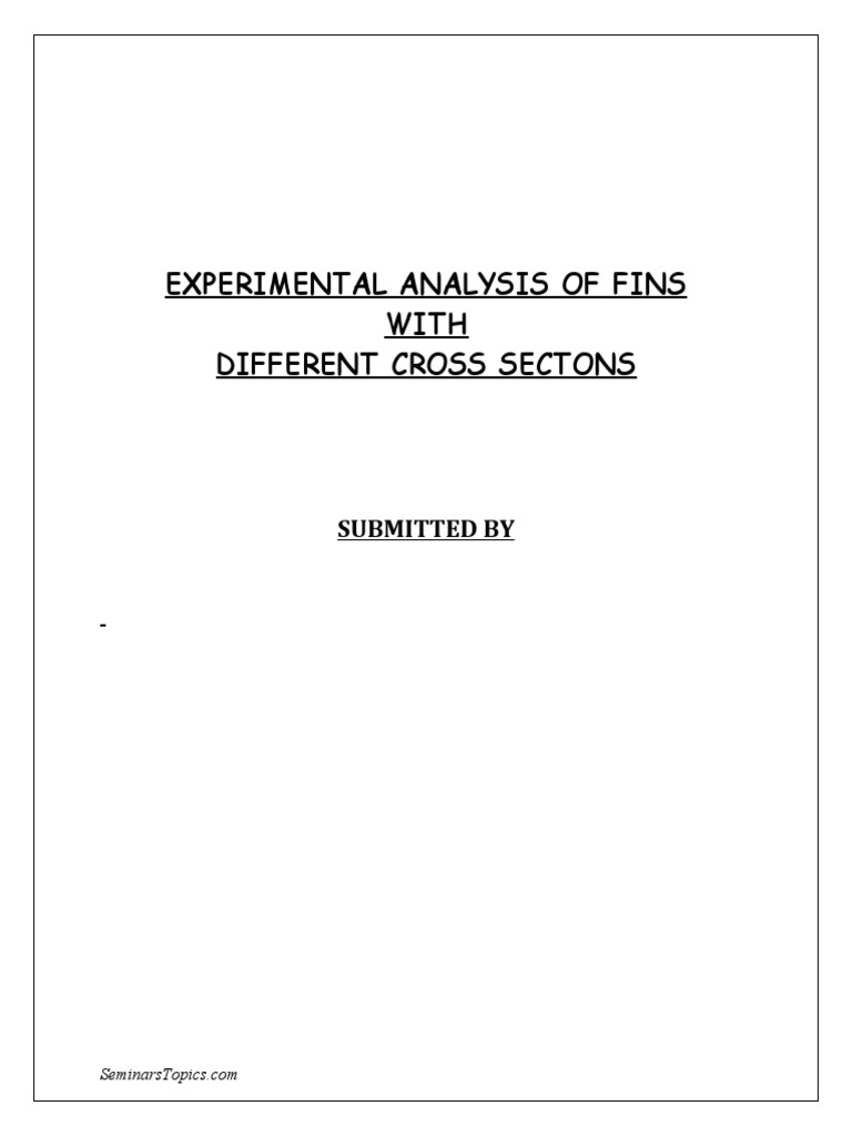 Experimental Analysis of Fins With Different Cross Sectons: Submitted ...