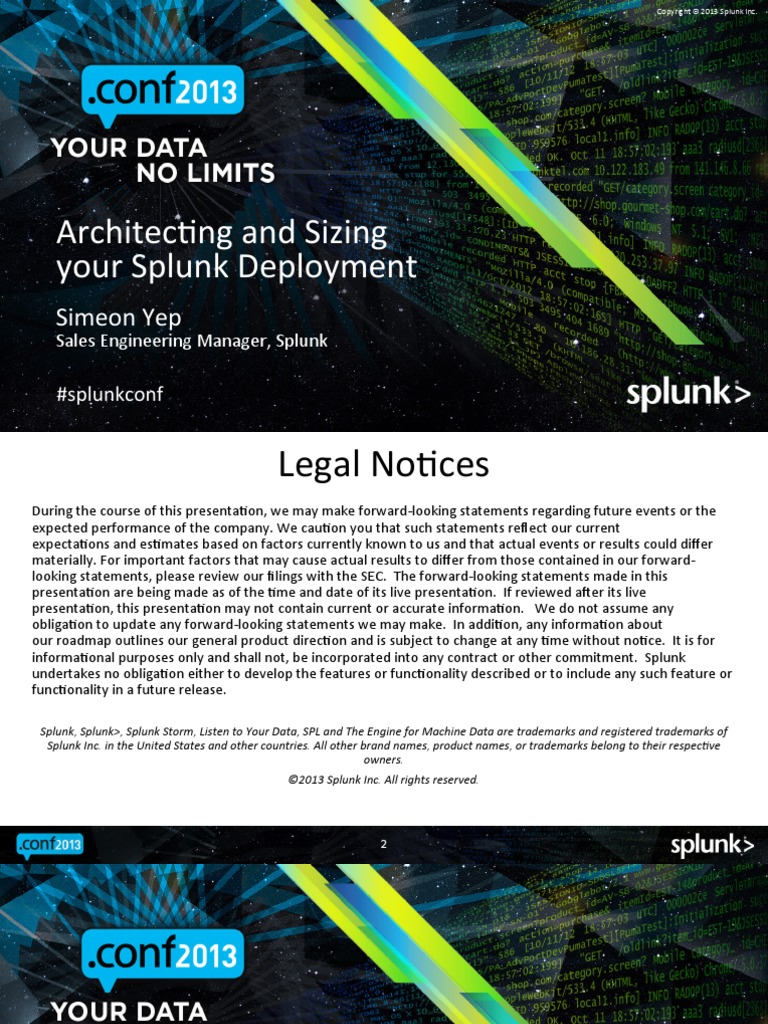 Architecang and Sizing Your Splunk Deployment: Simeon Yep | PDF | Mobile App | Network Topology