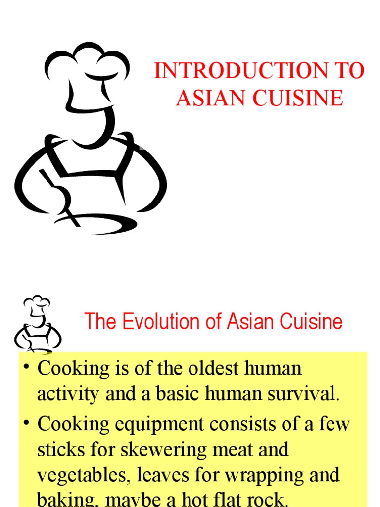 Evolution of Asian Cuisine Overview | PDF | Asian Cuisine | Regional ...