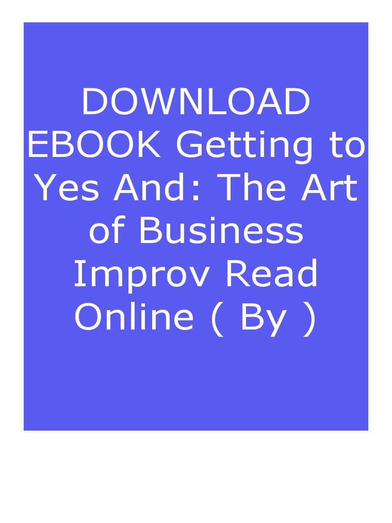 Getting To Yes and The Art of Business Improv PDF | PDF