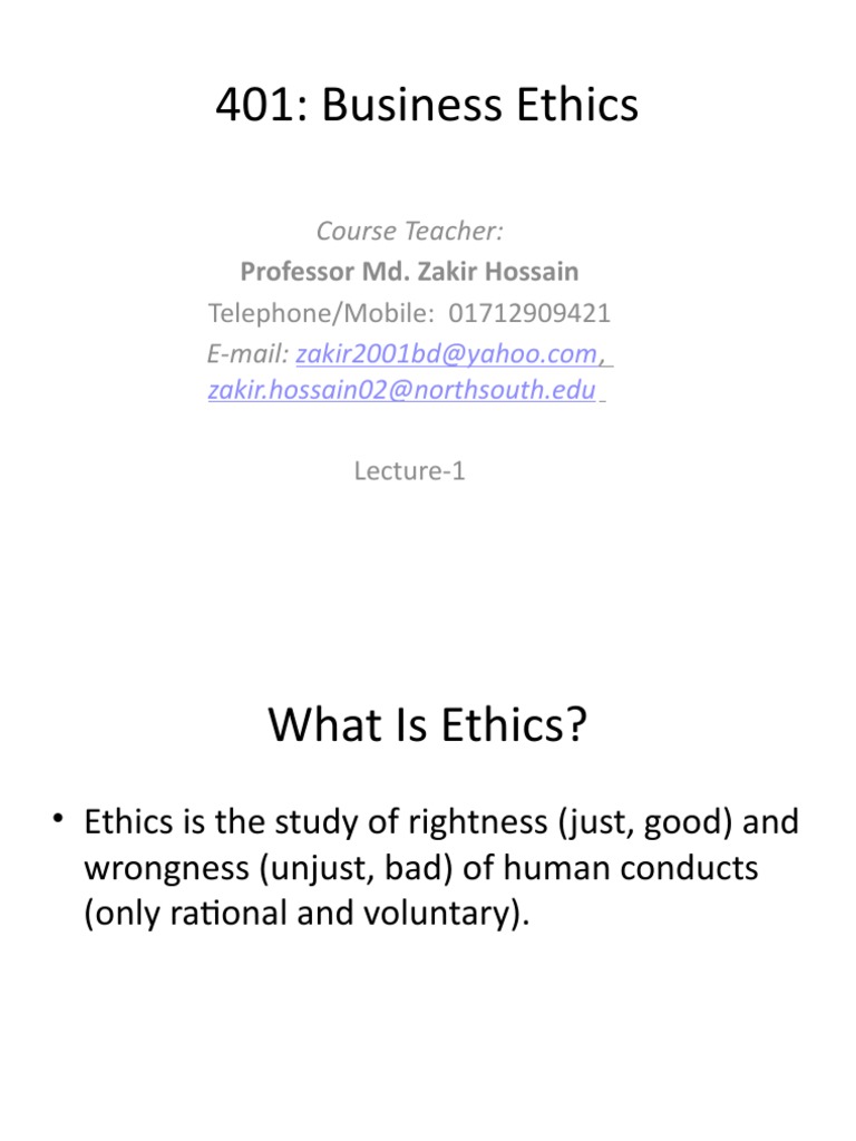 401: Business Ethics: Course Teacher | PDF | Business Ethics | Economies