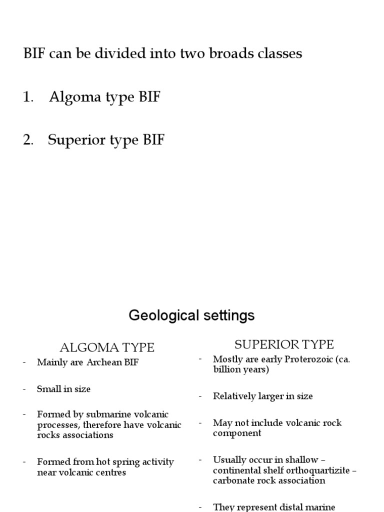 BIF Can Be Divided Into Two Broads Classes 1. Algoma Type BIF 2 ...