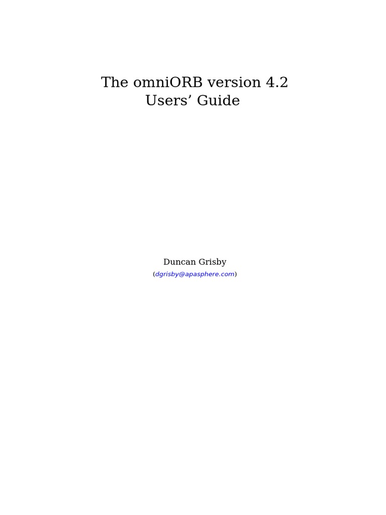 The Omniorb Version 4.2 Users' Guide: Duncan Grisby | PDF | Common Object Request Broker ...
