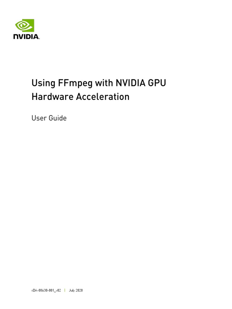 Using FFmpeg With NVIDIA GPU Hardware Acceleration | PDF | Graphics ...