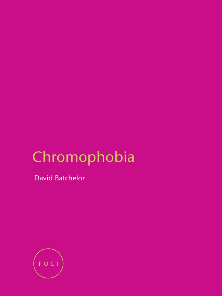 David Batchelor Chromophobia | PDF | Color | Minimalism
