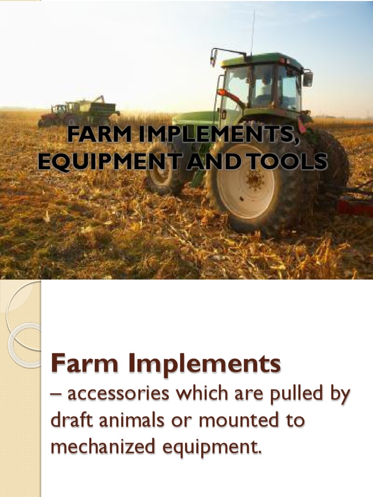 Farm Tools, Implements and Equipment PDF | PDF | Plough | Tillage