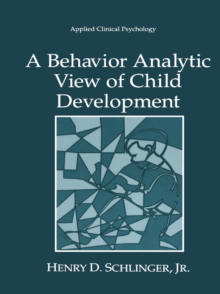 A Behavior Analytic View of Child Development. Schlinger PDF | PDF ...