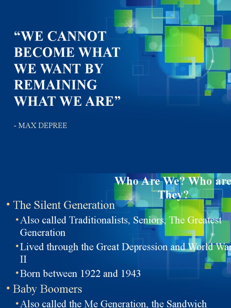 "We Cannot Become What We Want by Remaining What We Are": - Max Depree ...
