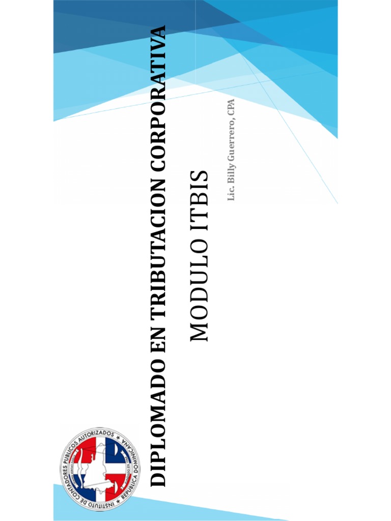 Diplomado en ITBIS: Guía Completa | PDF | Bienes | Impuestos