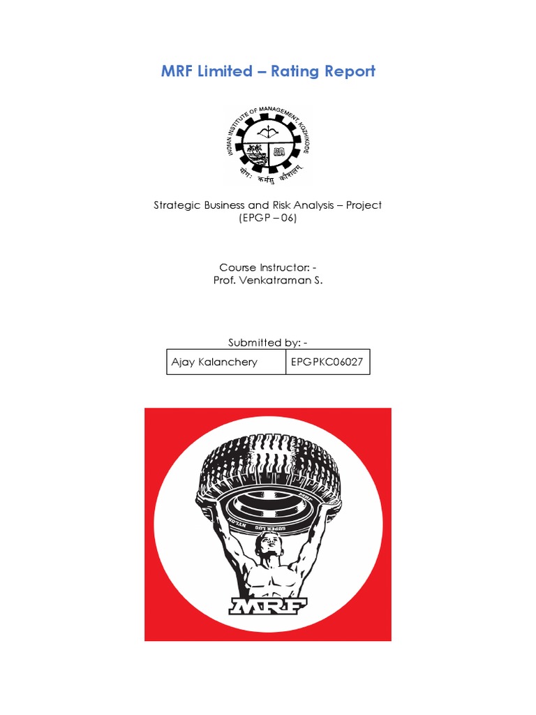 MRF Limited - Rating Report: Strategic Business and Risk Analysis - Project (EPGP - 06) | PDF ...