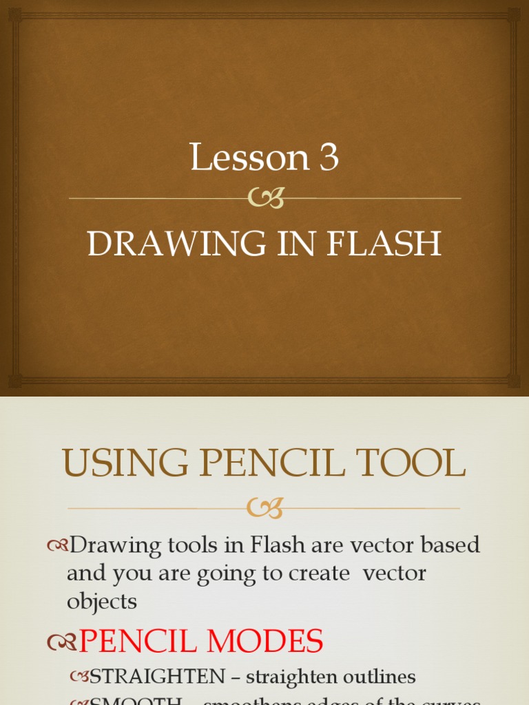 Lesson 3 Drawing in Flash | PDF | Shape | Drawing