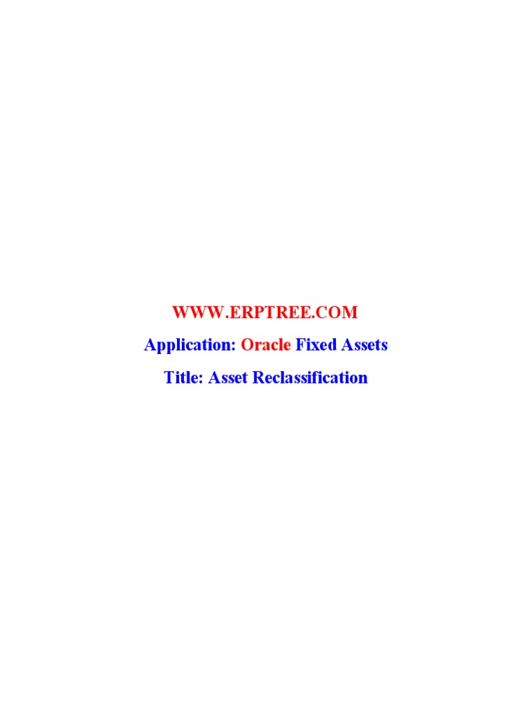 Oracle: Application: Fixed Assets Title: Asset Reclassification | PDF ...