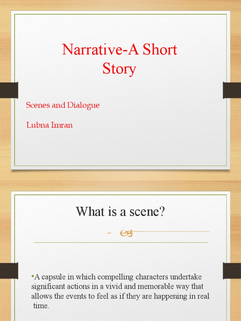 Narrative-A Short Story: Scenes and Dialogue Lubna Imran | PDF | Narration