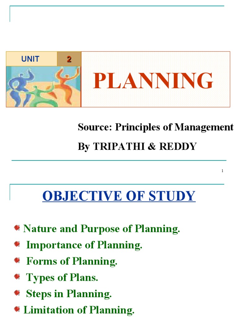 Planning: Source: Principles of Management by Tripathi & Reddy | PDF | Policy | Goal