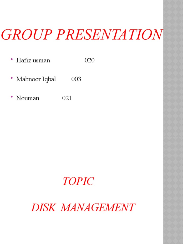Group Presentation: Hafiz Usman 020 Mahnoor Iqbal 003 Nouman 021 | PDF | Booting | Hard Disk Drive
